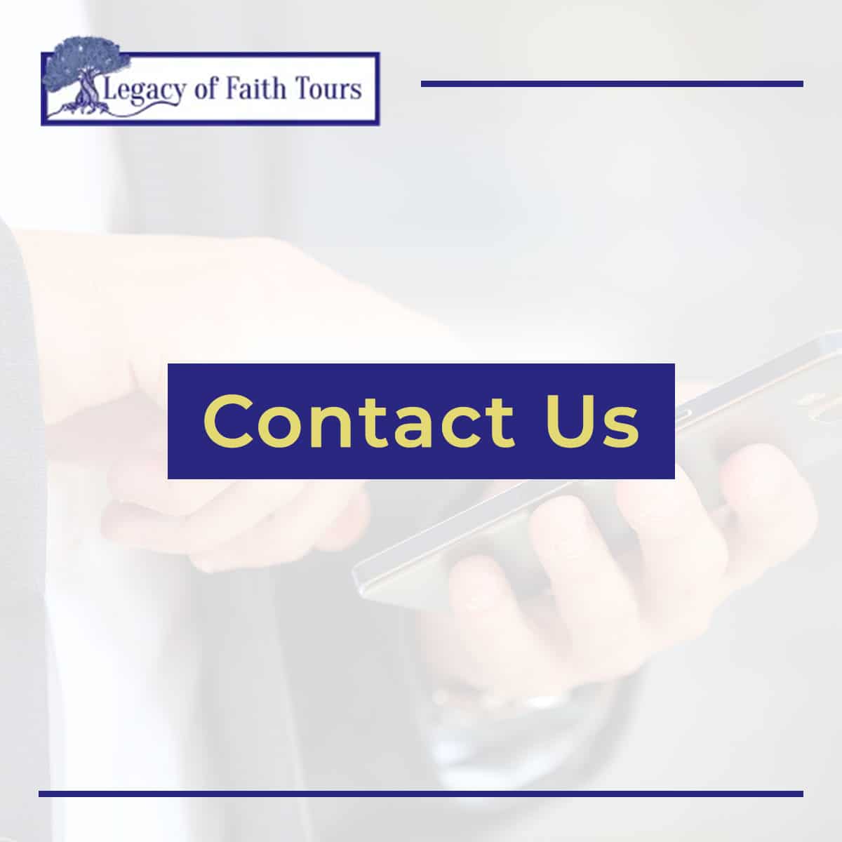 Contact Us At Legacy of Faith Tours